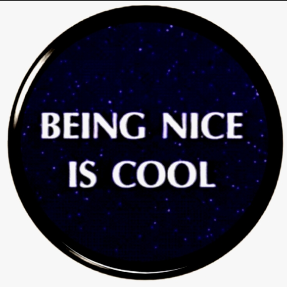 Accessories | 225 Inch Being Nice Is Cool Button Badge Pin | Poshmark